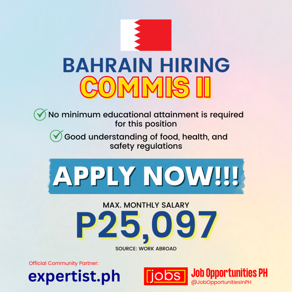 Job Opportunities For Commis II In Bahrain Apply Now Philippine Go Job Opportunities For Commis II In Bahrain Apply Now Philippine Go