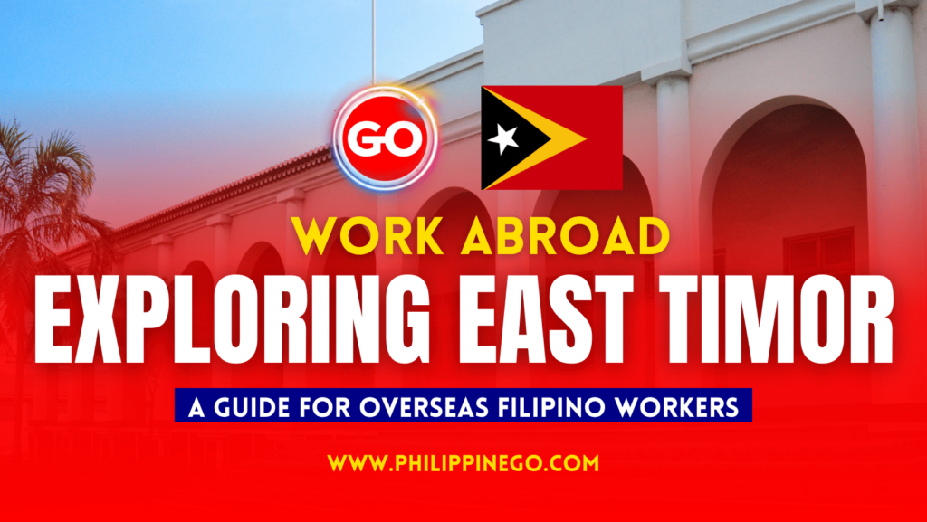 Exploring East Timor: A Guide For Overseas Filipino Workers | Philippine Go